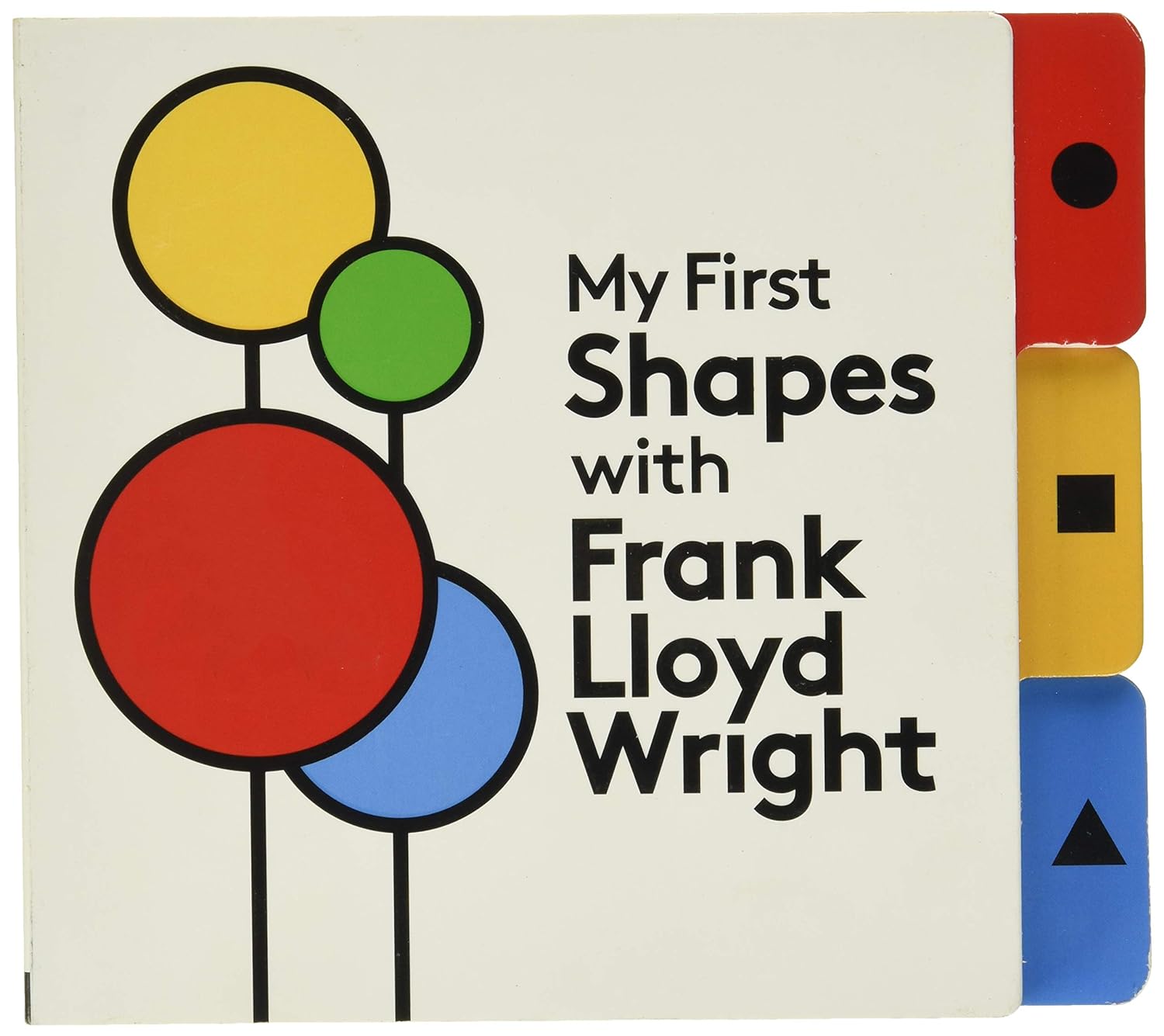 Wright, Frank Lloyd: My First Shapes with Frank Lloyd Wright ...