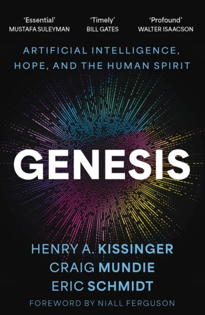 Schmidt, Eric III, Kissinger, Henry, Mundie, Craig: Genesis ...