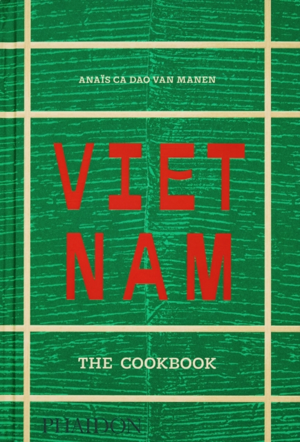 Ca Dao van Manen, Anais: Vietnam : The Cookbook | Atlantisz Publishing ...